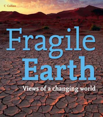 Fragile Earth: Views Of A Changing World - Merlin Library - Online Bookshop