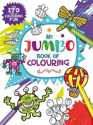 My Jumbo Book Of Colouring - Merlin Library - Online Bookshop