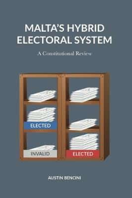 MALTA'S HYBRID ELECTORAL SYSTEM - Merlin Library - Online Bookshop