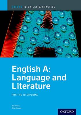 Oxford Ib Skills And Practice: English A: Language And Literature For ...