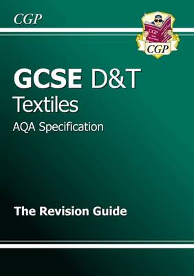 Gcse Design & Technology Textiles Aqa Revision Guide (A*-G Course ...