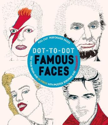 Dot-To-Dot Famous Faces: Test Your Brain And De-Stress With Puzzle ...