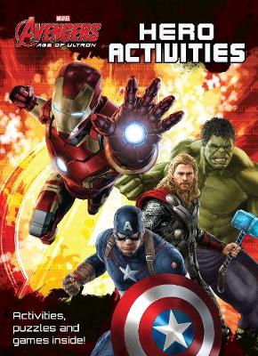 Marvel Avengers Age Of Ultron Hero Activities: Activities, Puzzles And ...