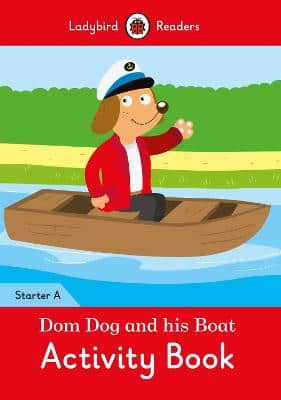 Dom Dog And His Boat Activity Book- Ladybird Readers Starter Level A - Merlin Library - Online ...