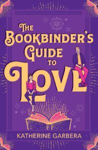 The Bookbinder's Guide To Love (Wicked Sisters, Book 1) - Merlin ...