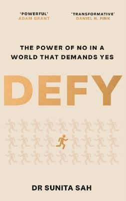 Defy: The Power Of No In A World That Demands Yes - Merlin Library ...